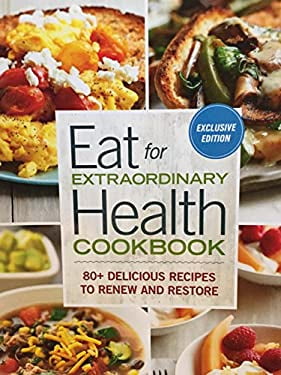 Pre-Owned Eat for Extraordinary Health Cookbook EXCLUSIVE EDITION ...
