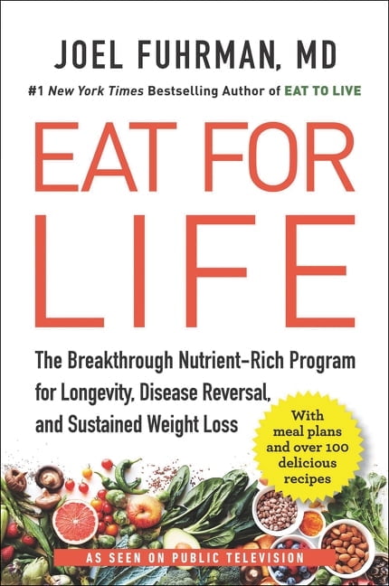 Eat for Life Eat for Life: The Breakthrough Nutrient-Rich Program for ...