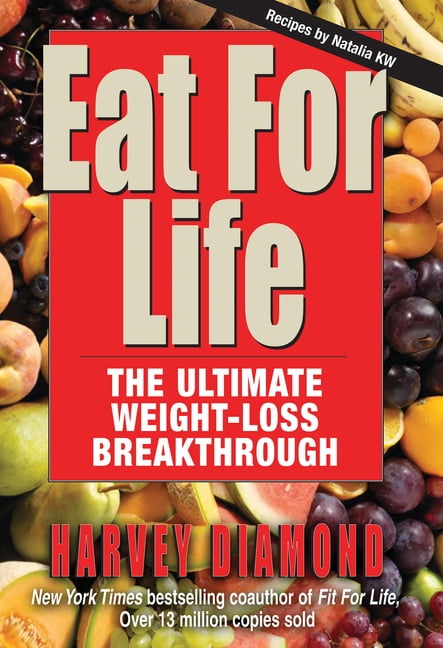 Eat for Life: The Ultimate Weight-Loss Breakthrough, (Paperback ...
