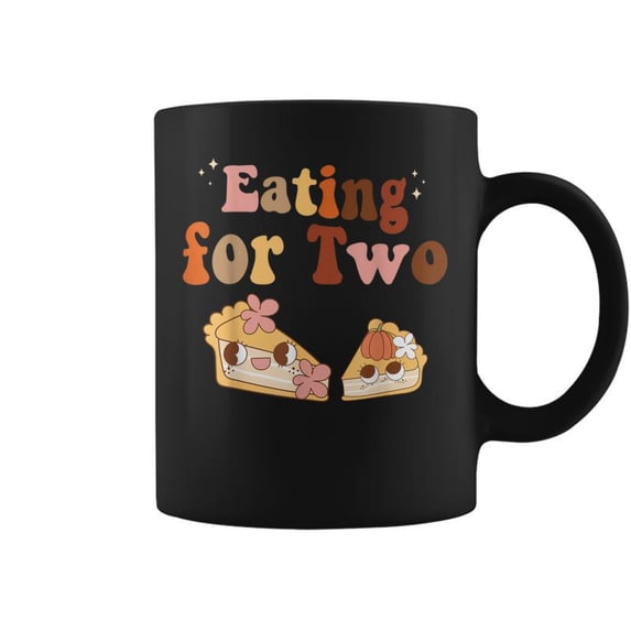 Eating For Two Pie Fall Pregnancy Announcement Women Coffee Mugs ...