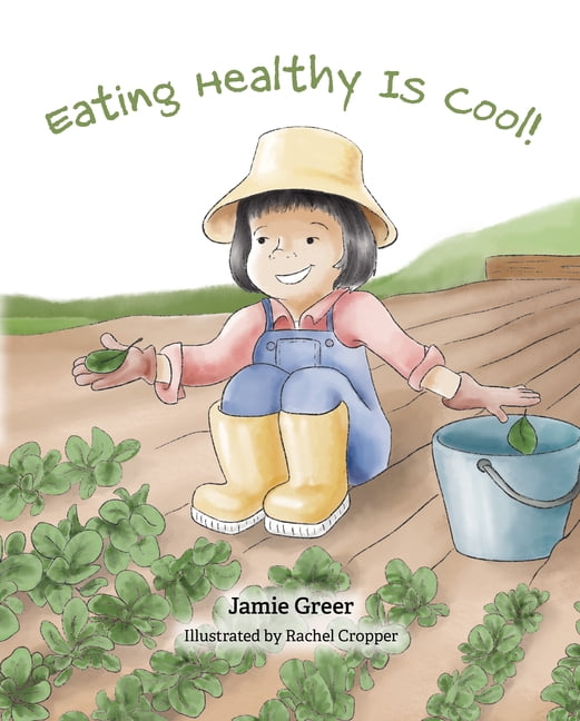 Eating Healthy Is Cool!, (Hardcover) - Walmart.com