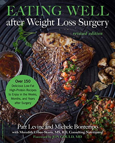 Pre-Owned Eating Well After Weight Loss Surgery: Over 150 Delicious Low ...