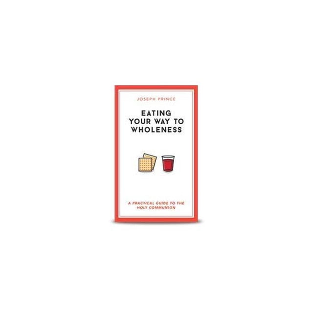 Pre-Owned Eating Your Way to Wholeness - A Practical Guide to the Holy ...