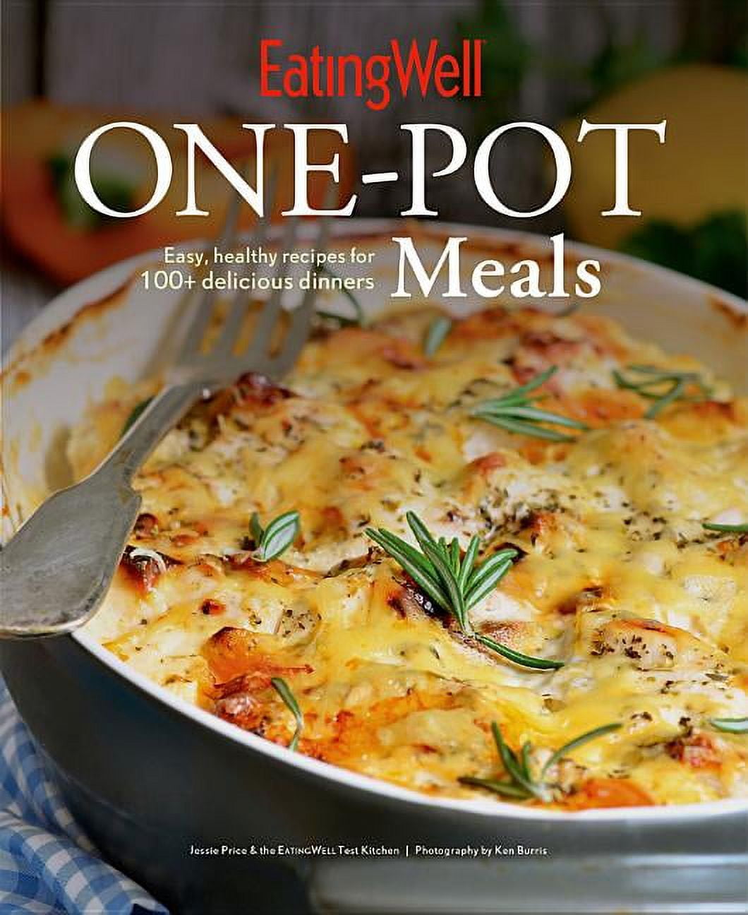 Eatingwell One-Pot Meals: Easy, Healthy Recipes for 100+ Delicious ...