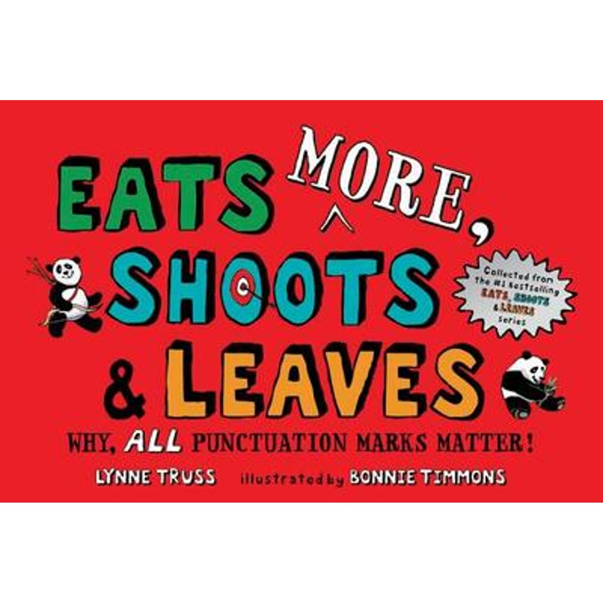 Pre-Owned Eats More, Shoots & Leaves: Why, All Punctuation Marks Matter ...