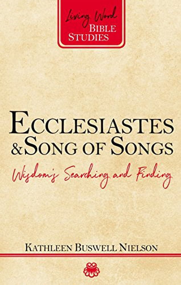 Pre-Owned Ecclesiastes and Song of Songs: Wisdom's Searching and ...