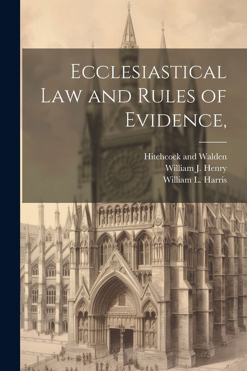 Ecclesiastical Law and Rules of Evidence, (Paperback) - Walmart.com