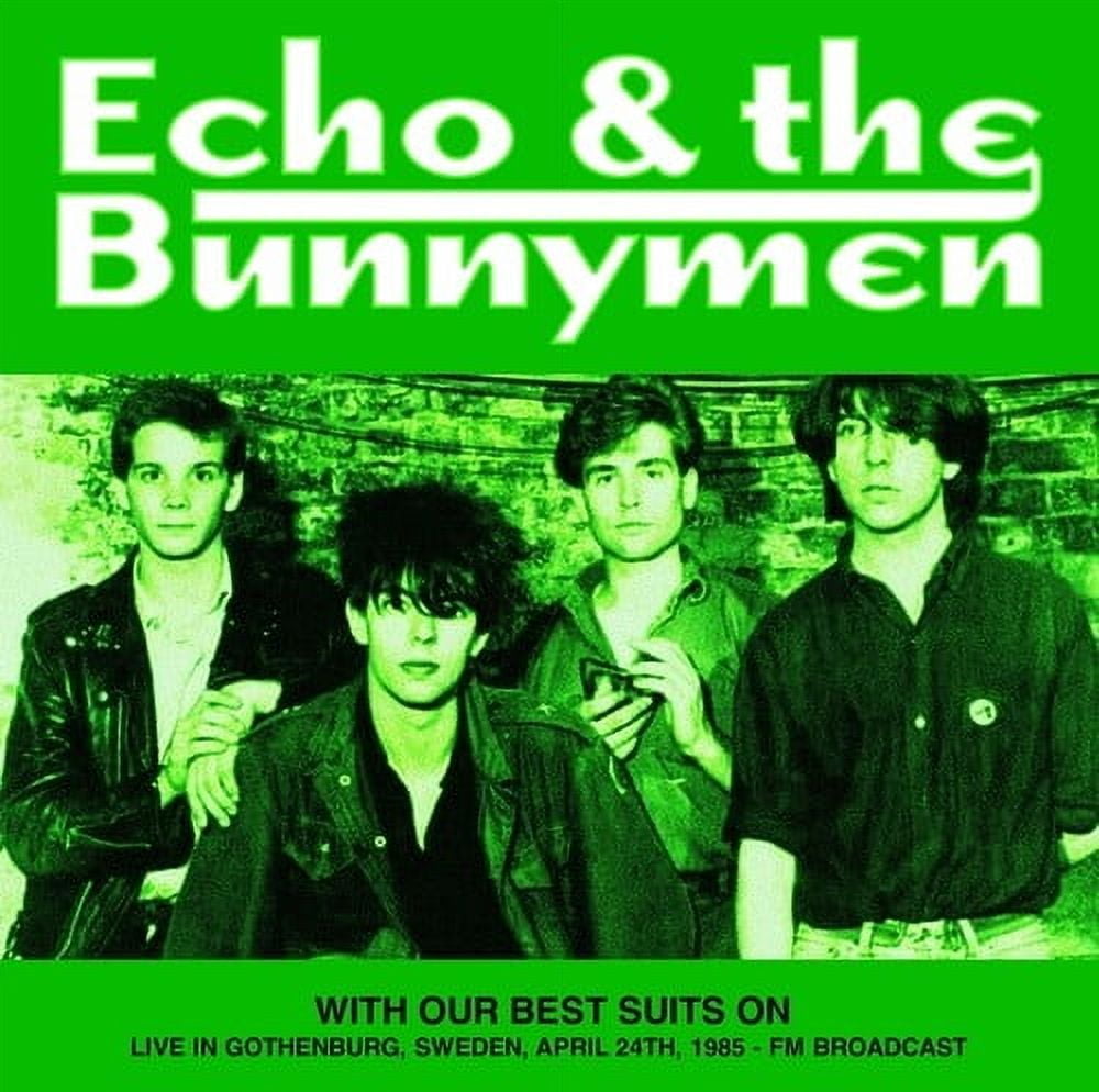 Echo & Bunnymen - With Our Best Suits On: Live In Gothenburg, Sweden, April 24th, 1985 - FM ...