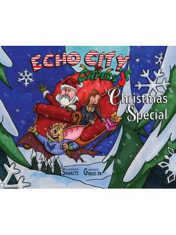 Echo City Capers Jr. Christmas Special - Walmart.com
