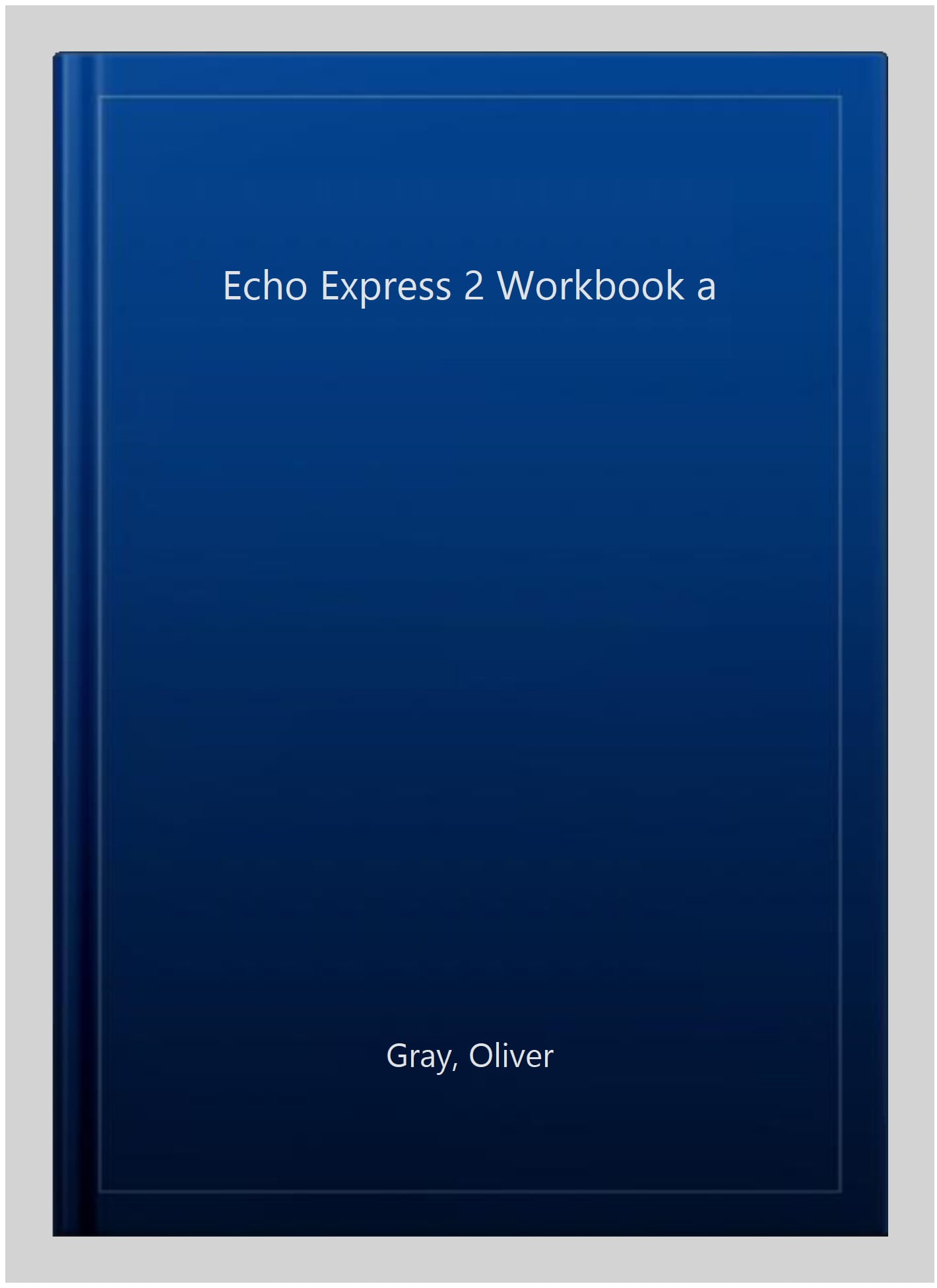 Echo Express 2 Workbook a - Walmart.com