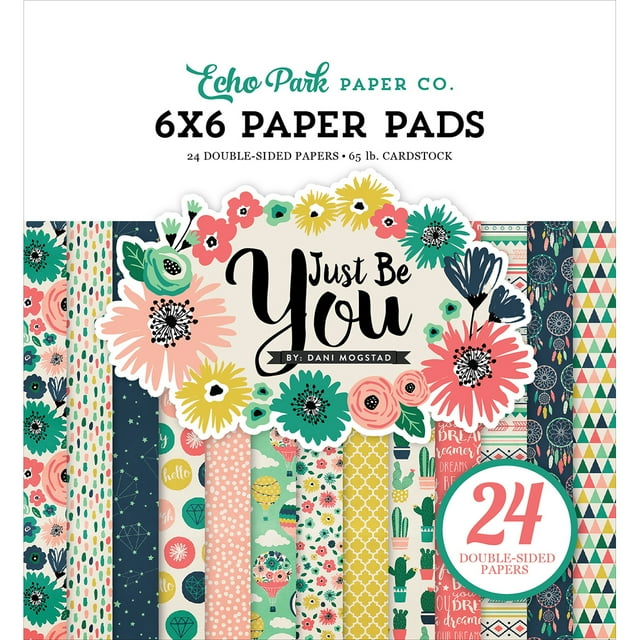 Echo Park Double - Sided Paper Pad 6" x 6" 24/Pkg - Just Be You ...
