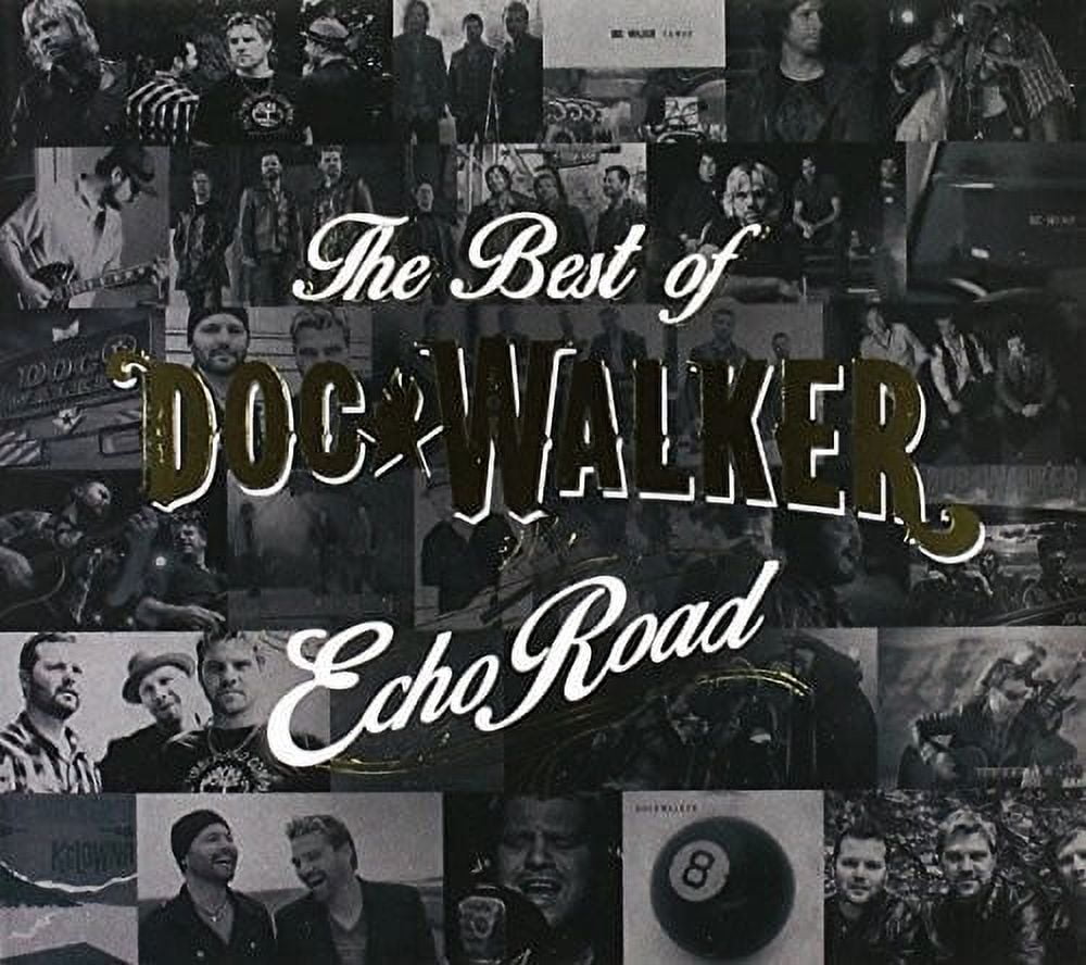 Echo Road: Best Of Doc Walker (CD) - Walmart.com