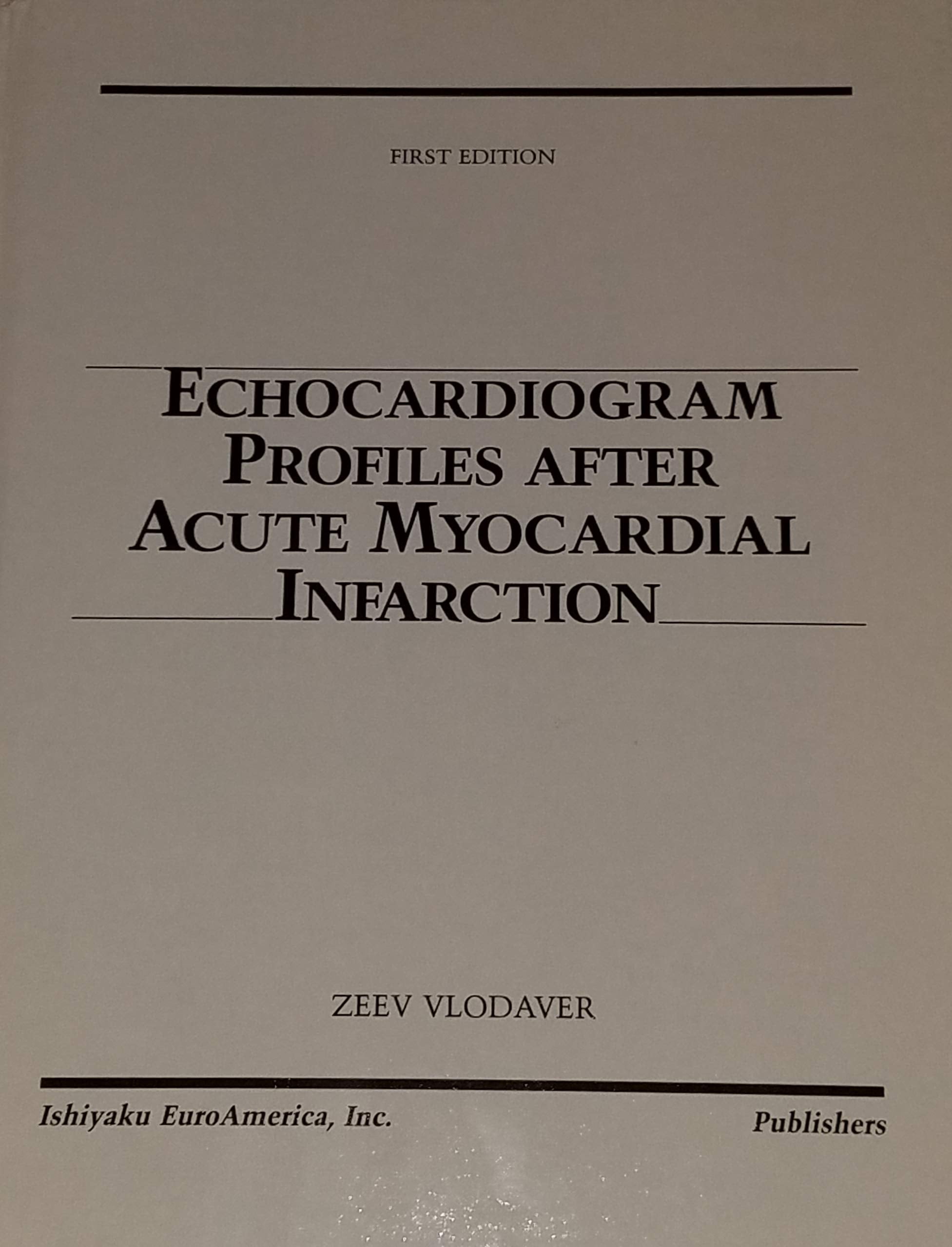 Echocardiogram Profiles After Acute Myocardial Infarction - Vlodaver ...
