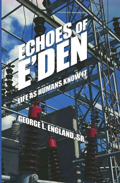 Echoes of E'den : Life As Humans Know It - Walmart Business Supplies