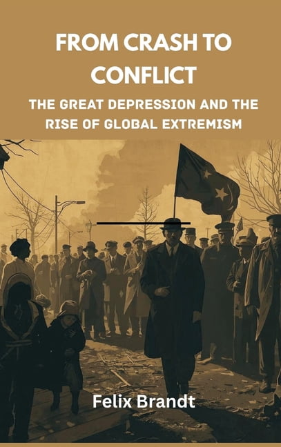 Echoes of War: The WWII From Crash to Conflict: The Great Depression ...