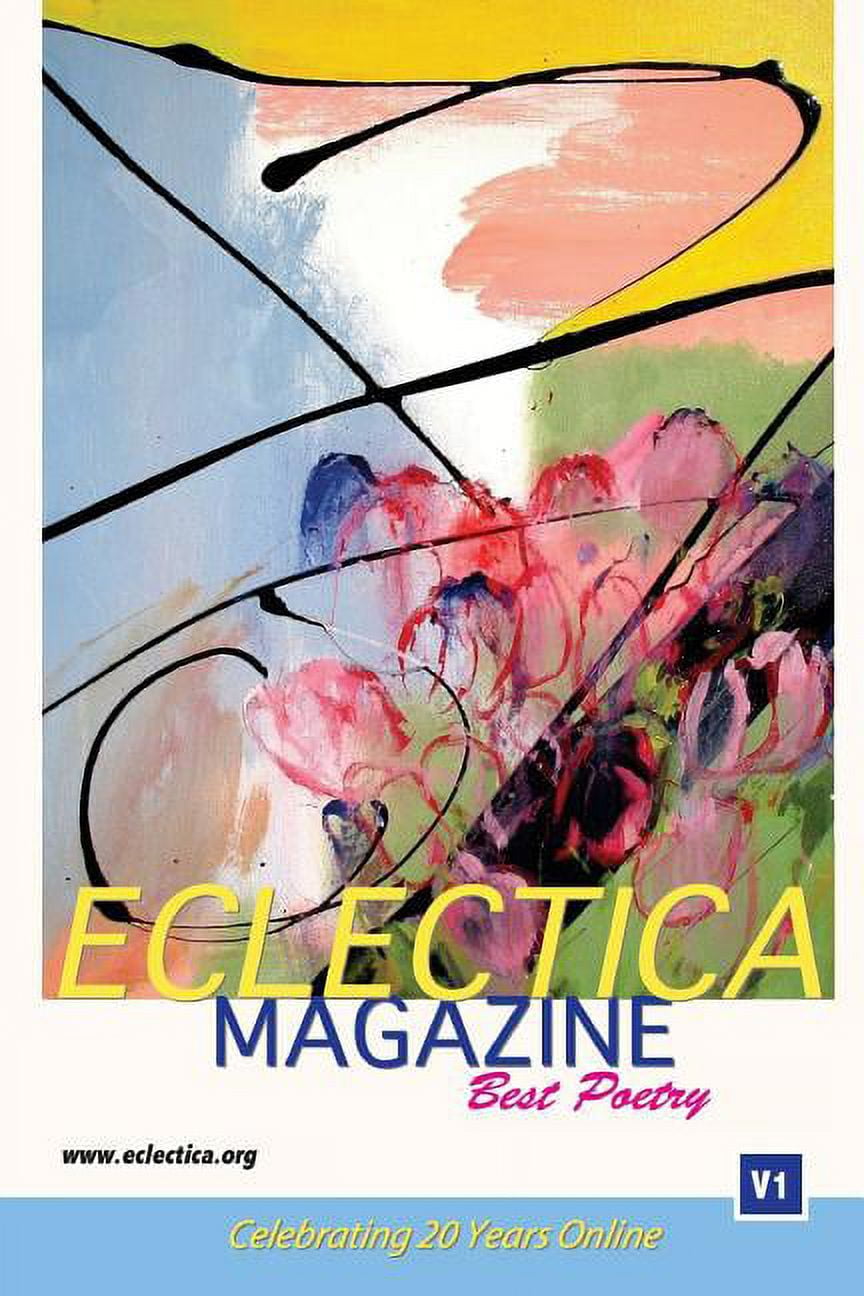 Eclectica Magazine Best Poetry : V1 Celebrating 20 Years Online ...