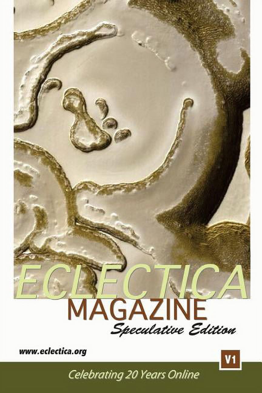 Eclectica Magazine Best of Anthologies Eclectica Magazine Speculative ...