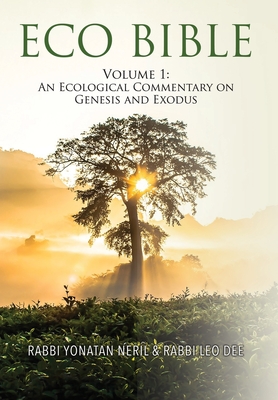 Eco Bible : An Ecological Commentary on Genesis and Exodus - Walmart.com