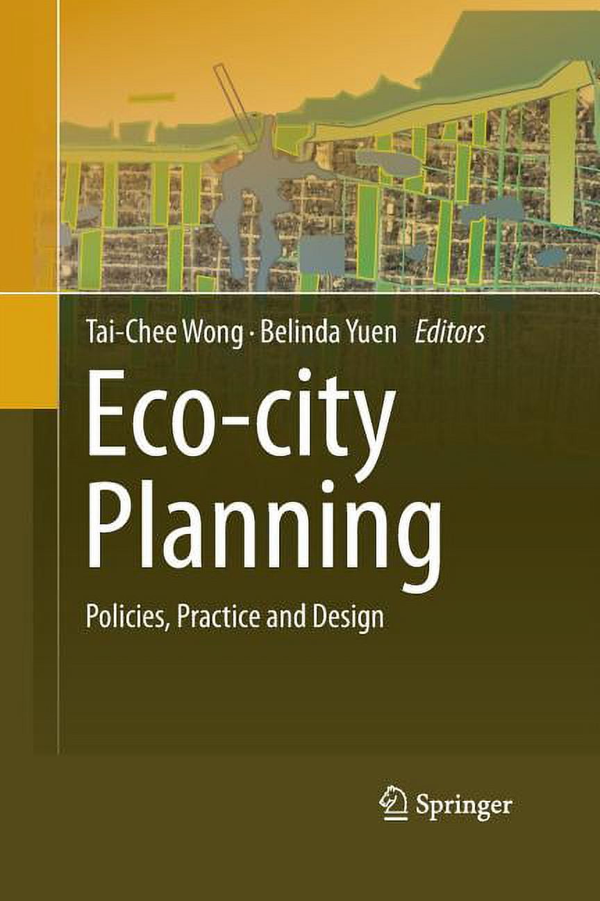 Eco-City Planning: Policies, Practice and Design (Paperback) - Walmart.com