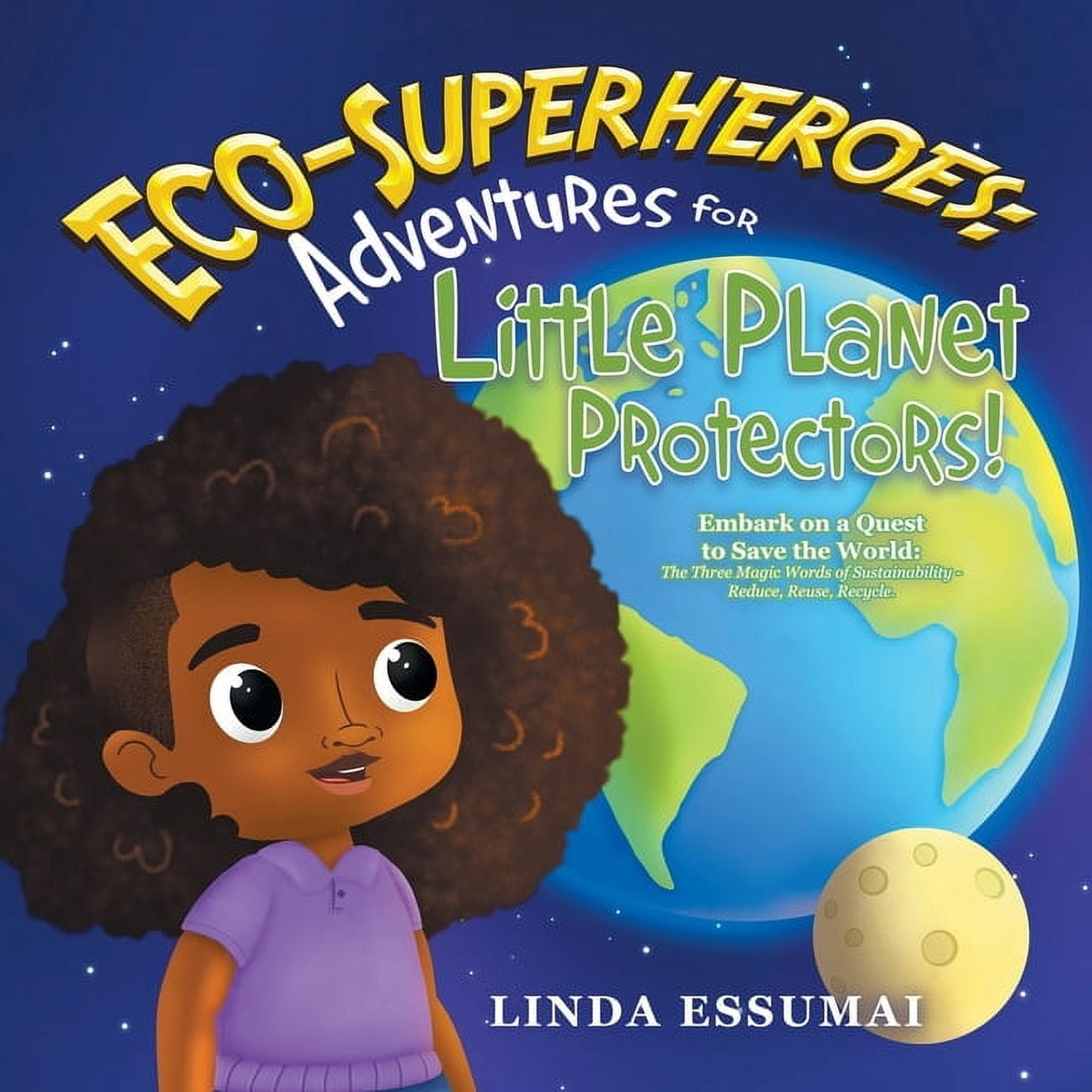 Eco-superheroes : Adventures for Little Planet Protectors! Embark on a ...