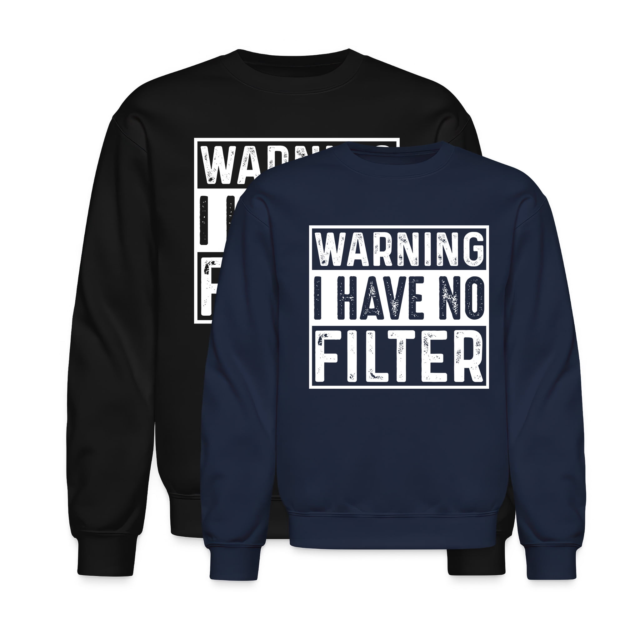 EcoLoom Funny Sarcastic Warning I Have No Filter Sarcasm Long Sleeve ...