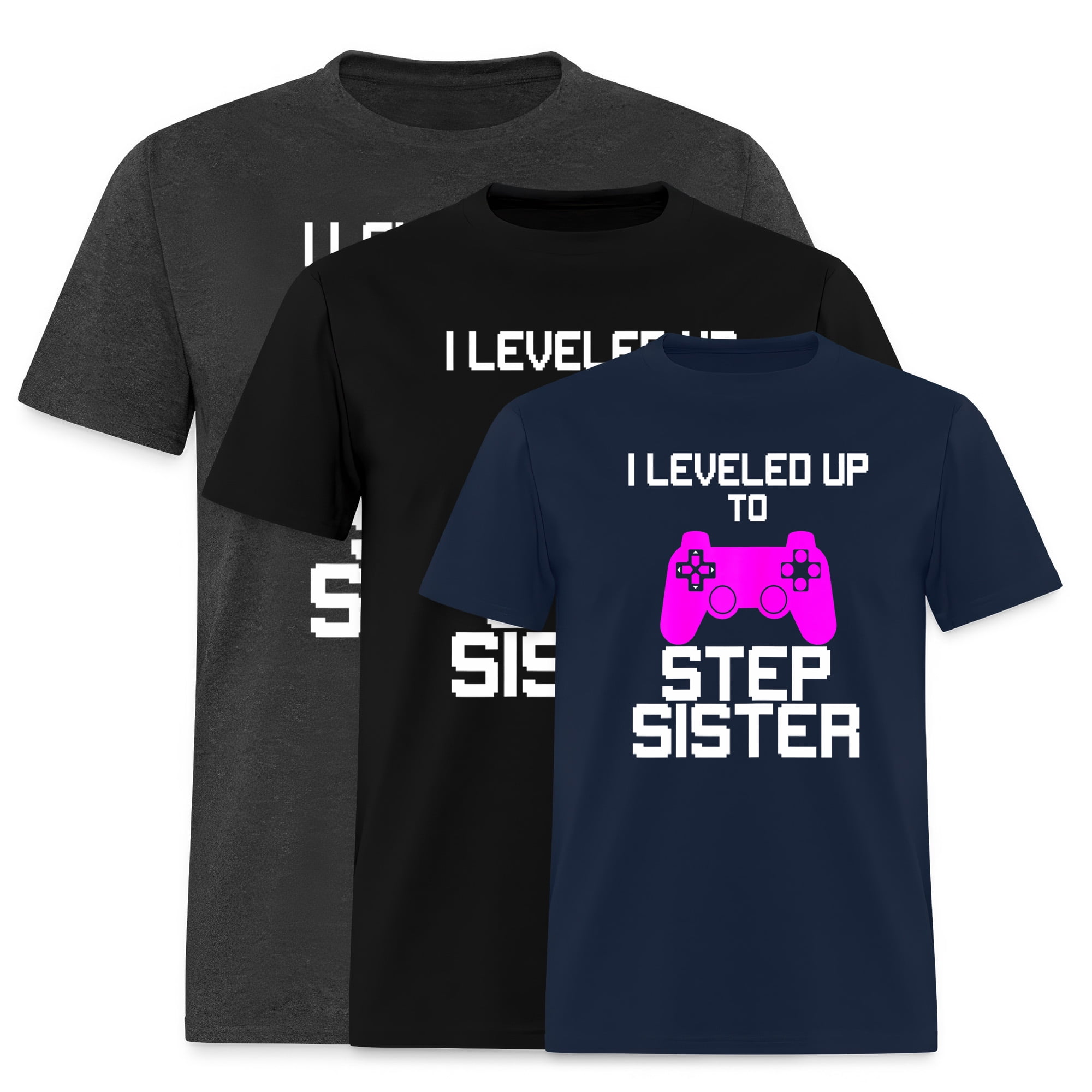 EcoLoom I Leveled Up To Step Sister Gaming Gamer Short Sleeve Unisex T ...