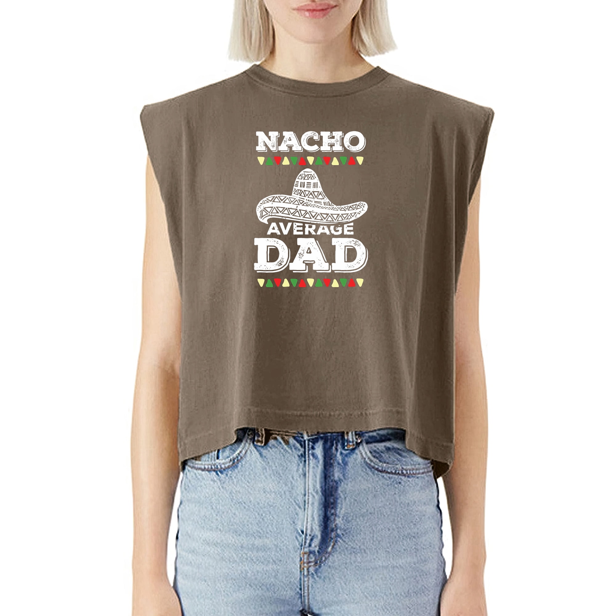 EcoLoom Mexican Dad Father Daddy Nacho Gift Cap Sleeve Muscle Crop Top ...