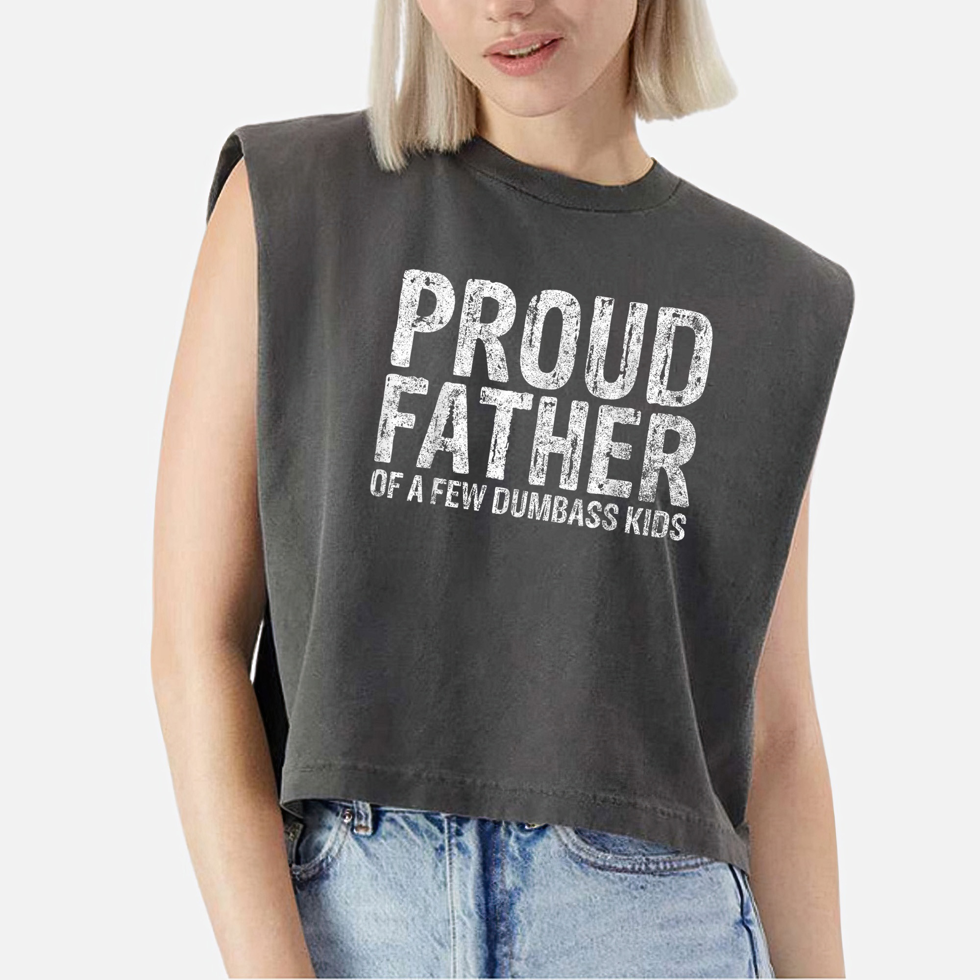 EcoLoom Proud Father Of A Few Dumbass Fathers Day Cap Sleeve Muscle ...