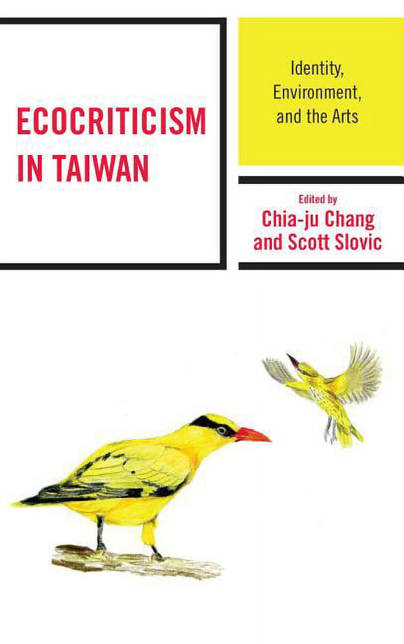 Ecocritical Theory and Practice Ecocriticism in Taiwan: Identity ...