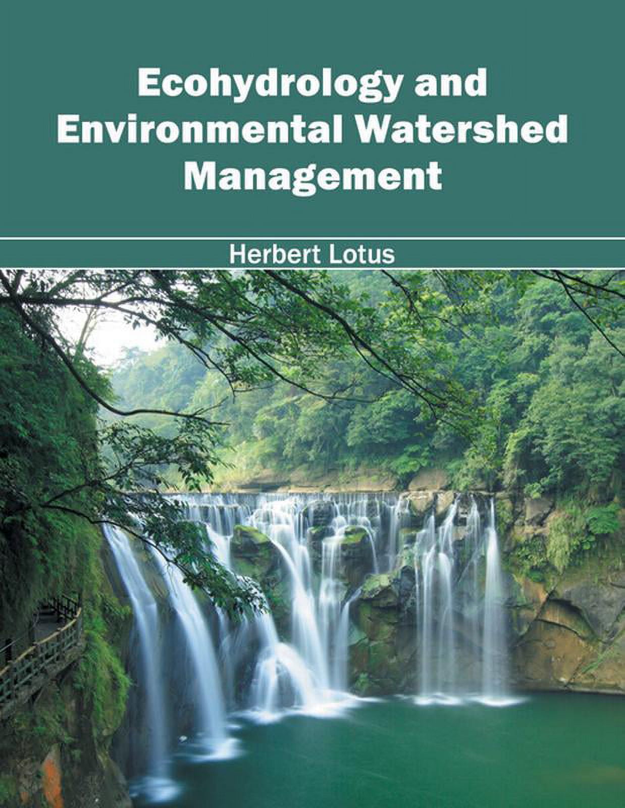 Ecohydrology and Environmental Watershed Management, (Hardcover ...