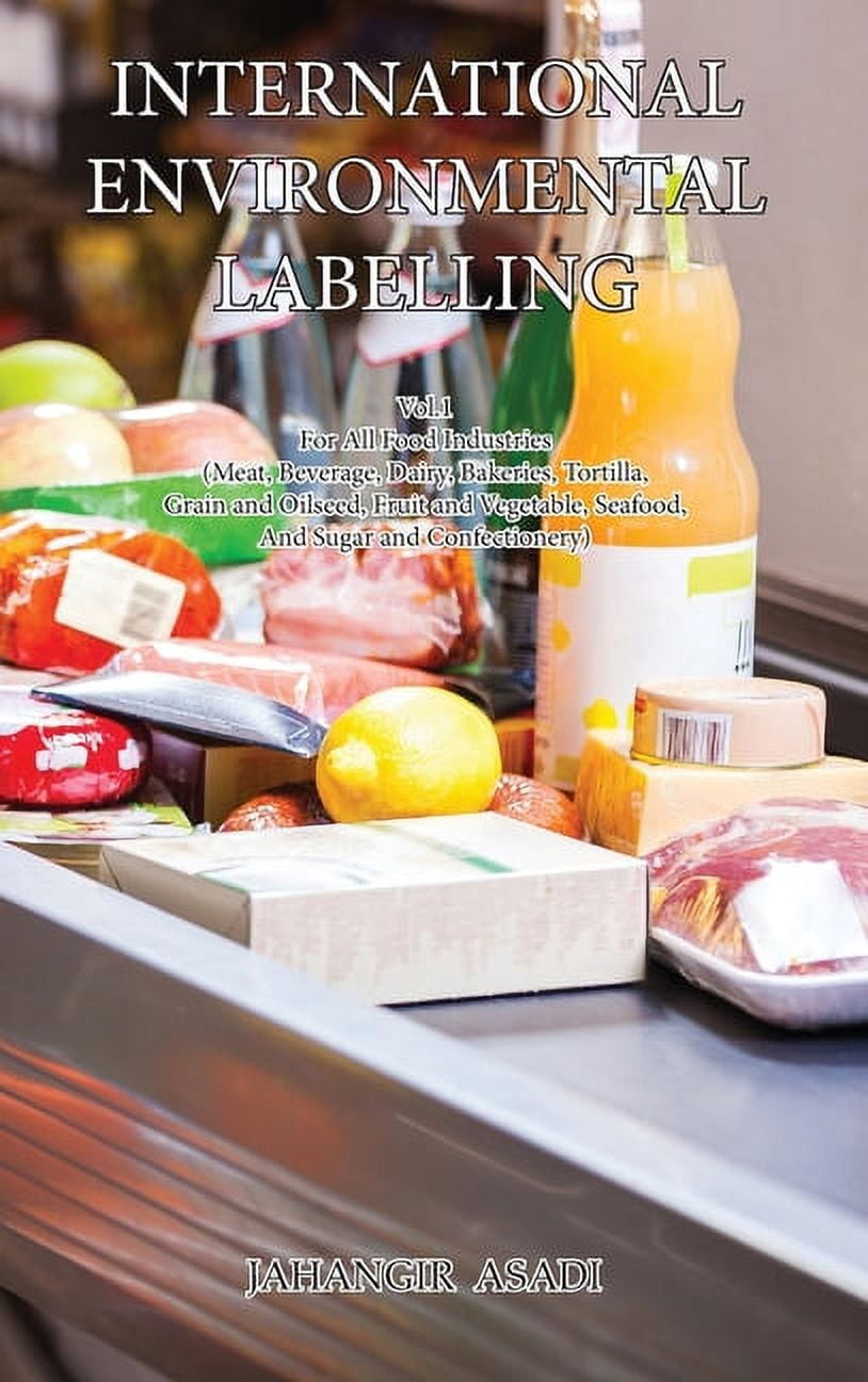 Ecolabelling: International Environmental Labelling Vol.1 Food: For All ...
