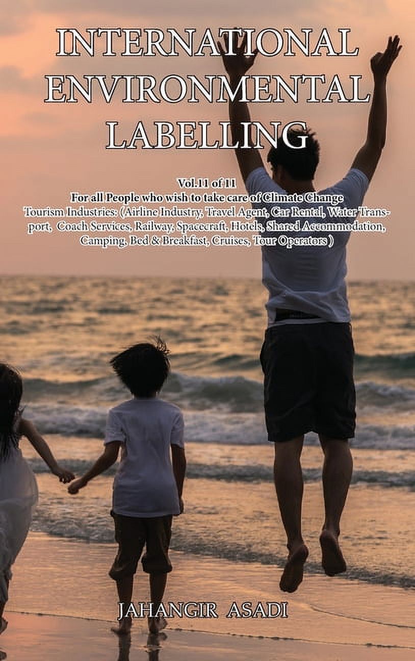 Ecolabelling: International Environmental Labelling Vol.11 Tourism: For ...