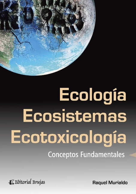 Ecolog?a, ecosistemas y ecotoxicolog?a: conceptos fundamentales - Walmart.com