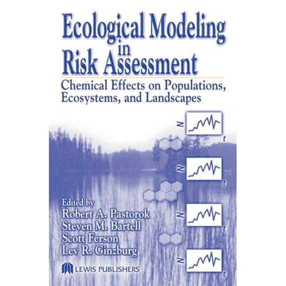 Ecological Modeling in Risk Assessment: Chemical Effects on Populations ...