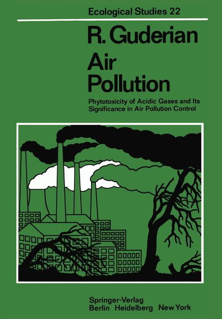 Ecological Studies Air Pollution: Phytotoxicity of Acidic Gases and Its ...