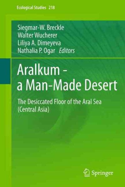 Pre-Owned Ecological Studies: Aralkum - A Man-Made Desert: The ...