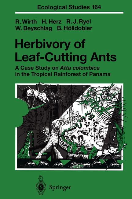 Ecological Studies: Herbivory of Leaf-Cutting Ants: A Case Study on ...