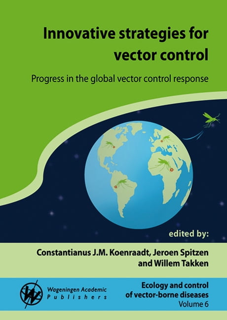 Ecology and Control of Vector-Borne Dise Innovative Strategies for ...