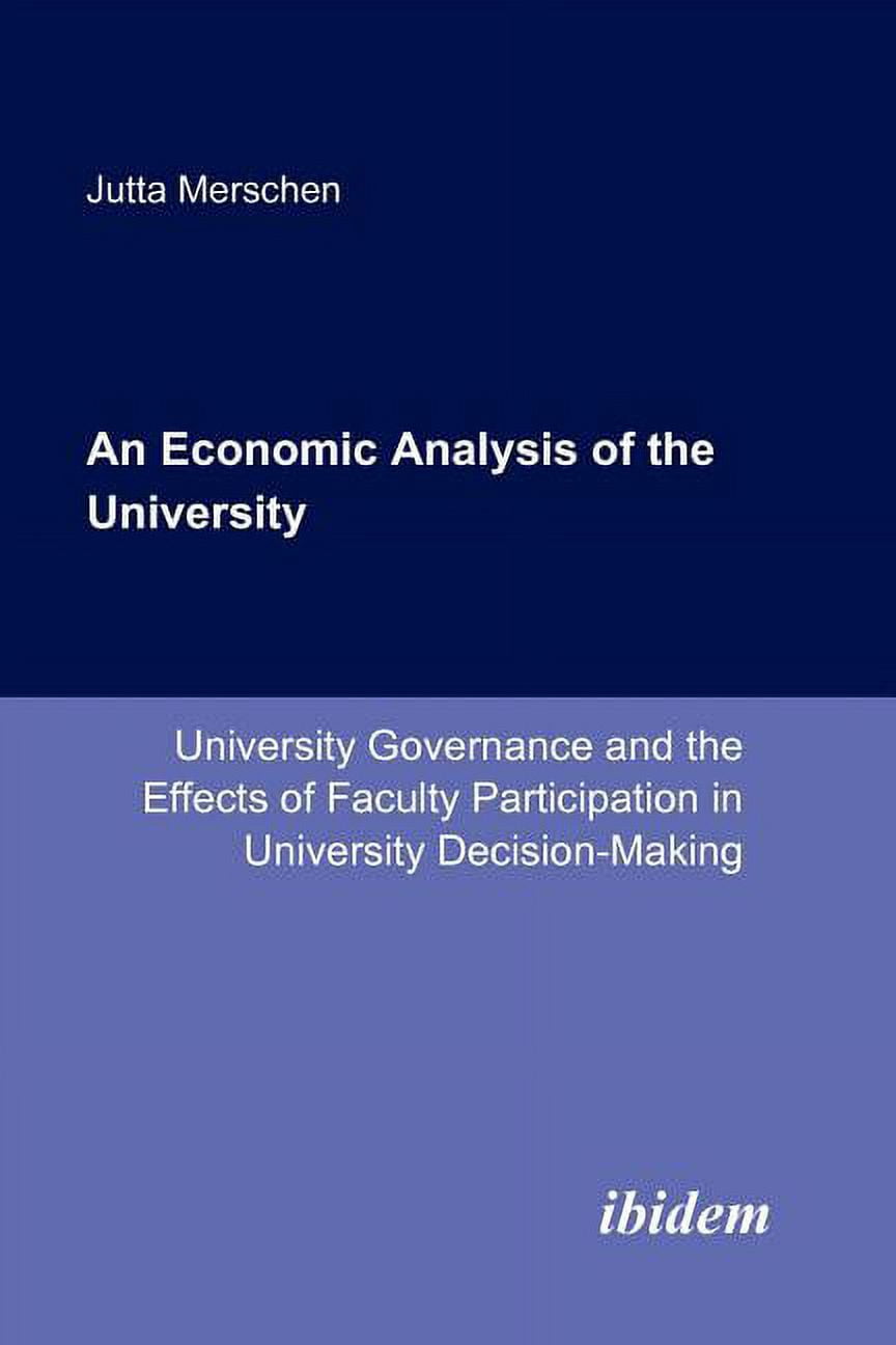 Economic Analysis of the University. University Governance and the ...
