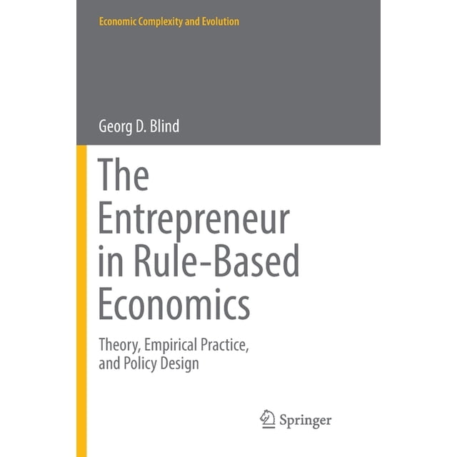 Economic Complexity and Evolution The Entrepreneur in Rule-Based ...