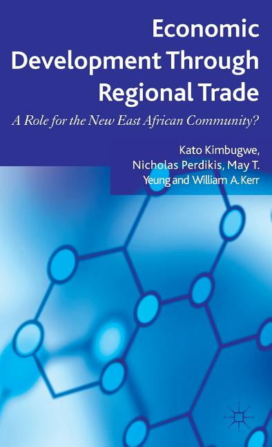 Economic Development Through Regional Trade: A Role for the New East ...