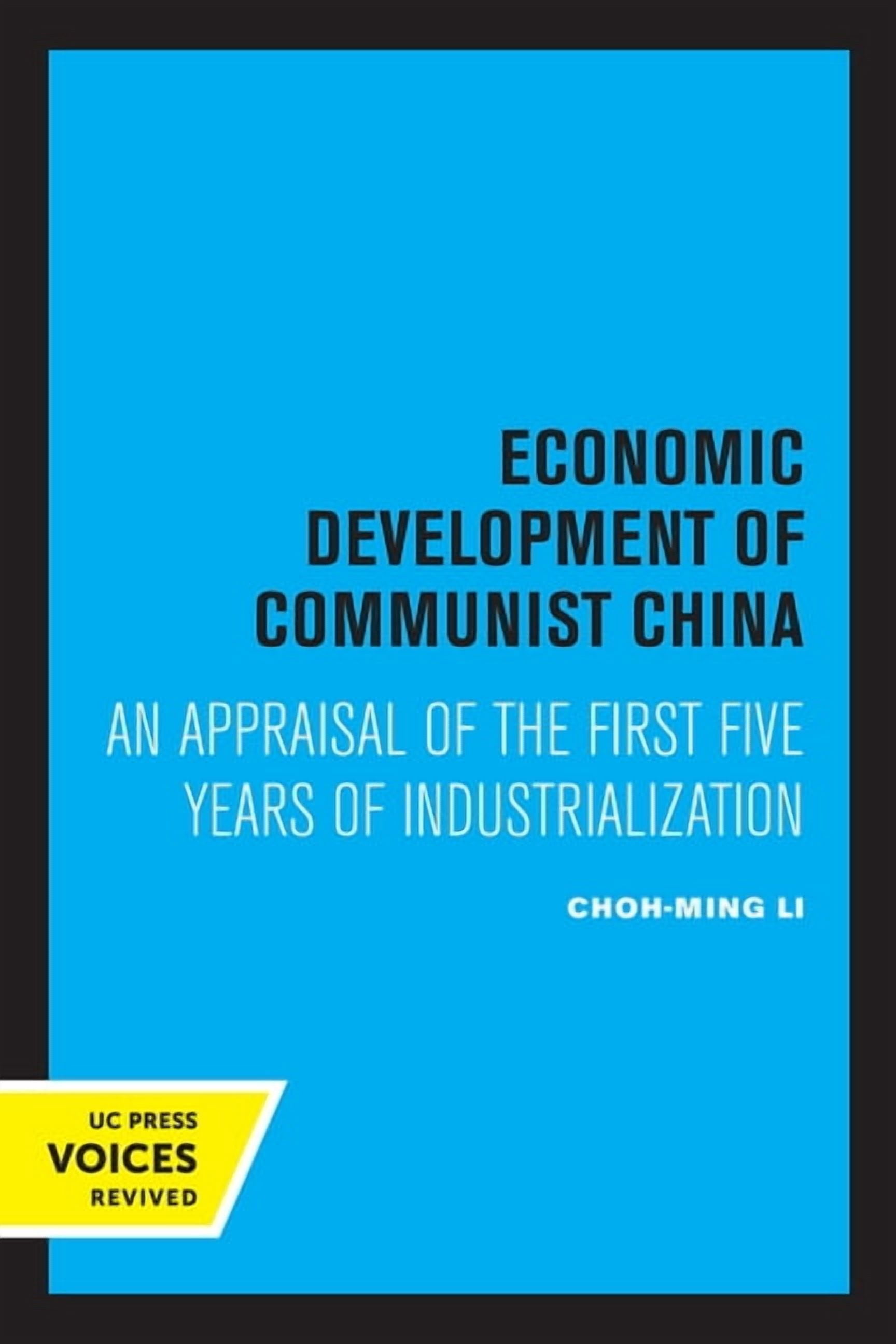 Economic Development of Communist China: An Appraisal of the First Five ...