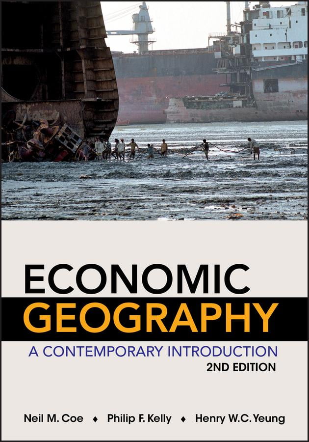 Economic Geography: A Contemporary Introduction (Paperback) by Neil Coe ...