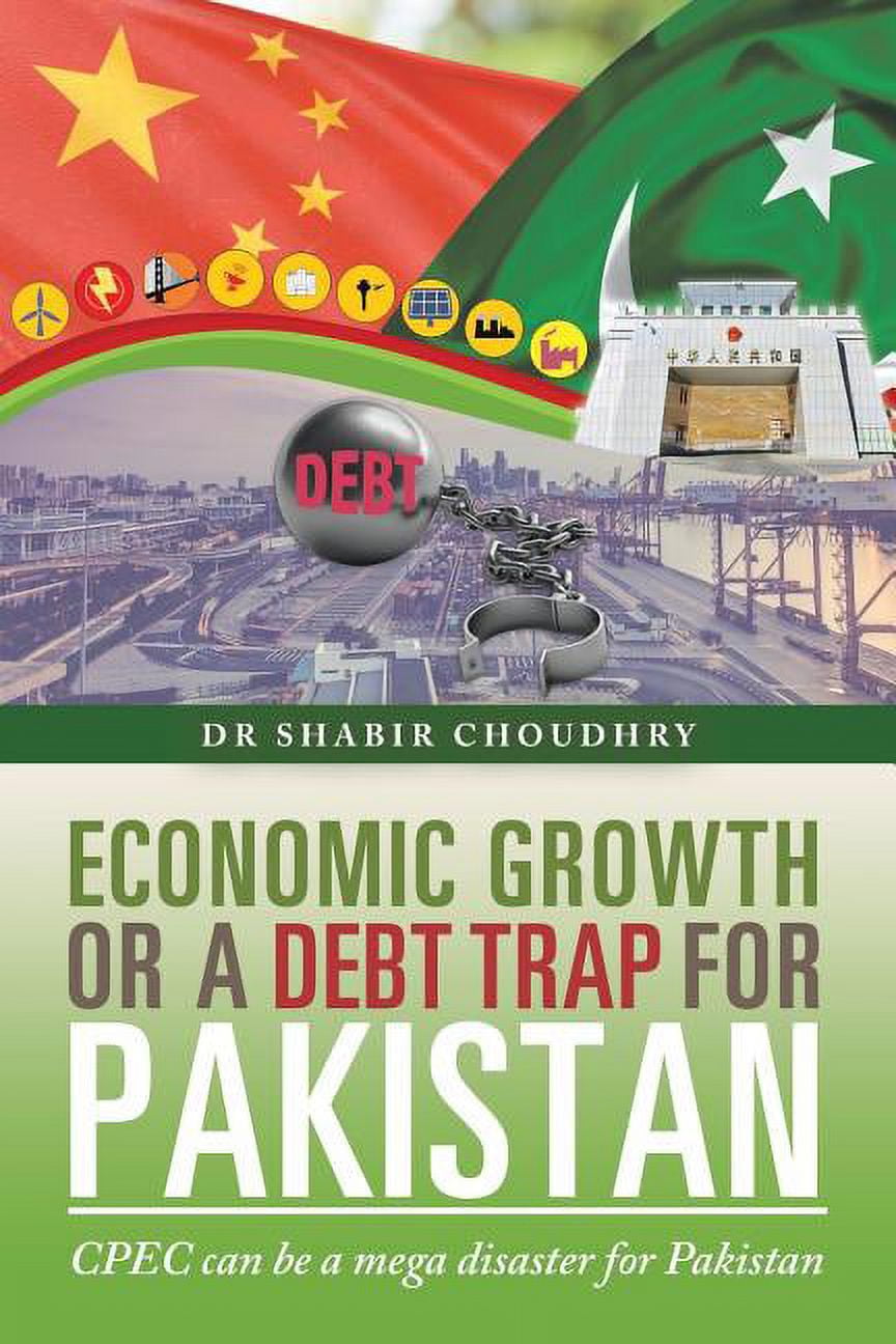 Economic Growth or a Debt Trap for Pakistan : Cpec Can Be a Mega ...