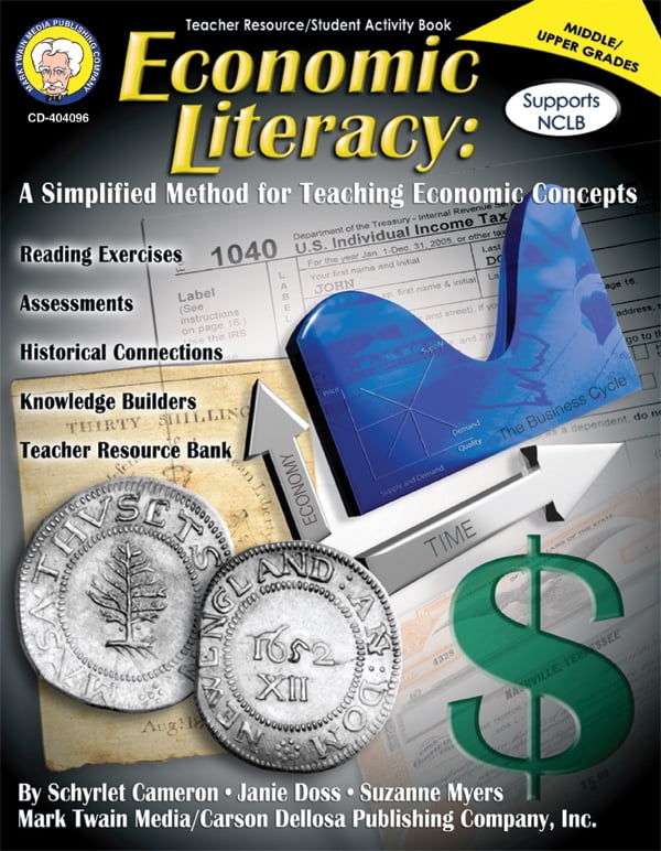 Economic Literacy, Grades 6 - 12 : A Simplified Method for Teaching ...