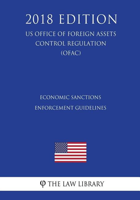 Economic Sanctions Enforcement Guidelines (Us Office of Foreign Assets ...