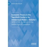 Economic Theory in the Twentieth Century, an Intellectual History ...