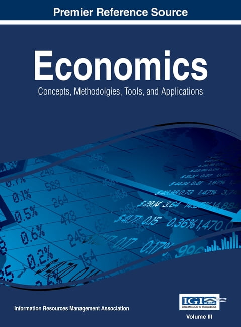 Economics: Concepts, Methodologies, Tools, and Applications, Vol 3 (Hardcover) - Walmart.com