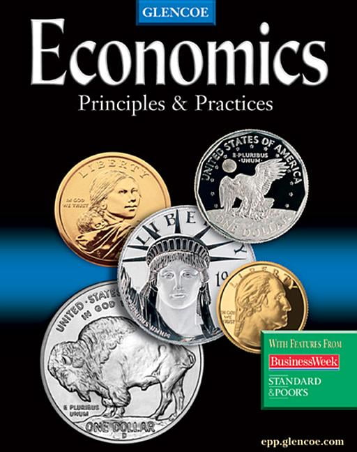 Economics Principles & Practic Economics: Principles and Practices ...