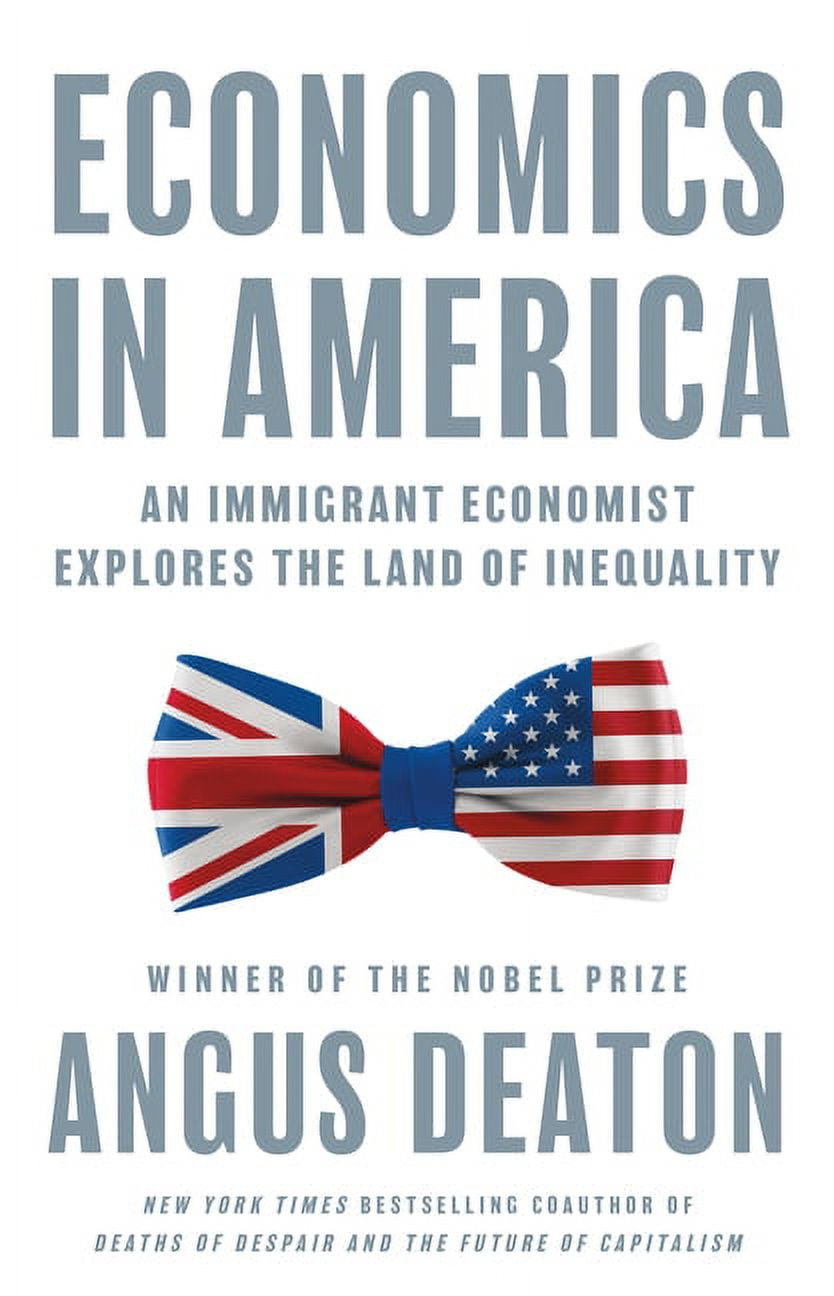 Economics in America: An Immigrant Economist Explores the Land of ...